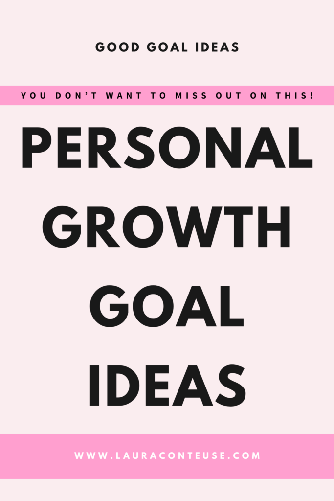 43 Best Goals for Personal Growth That’ll Change Everything