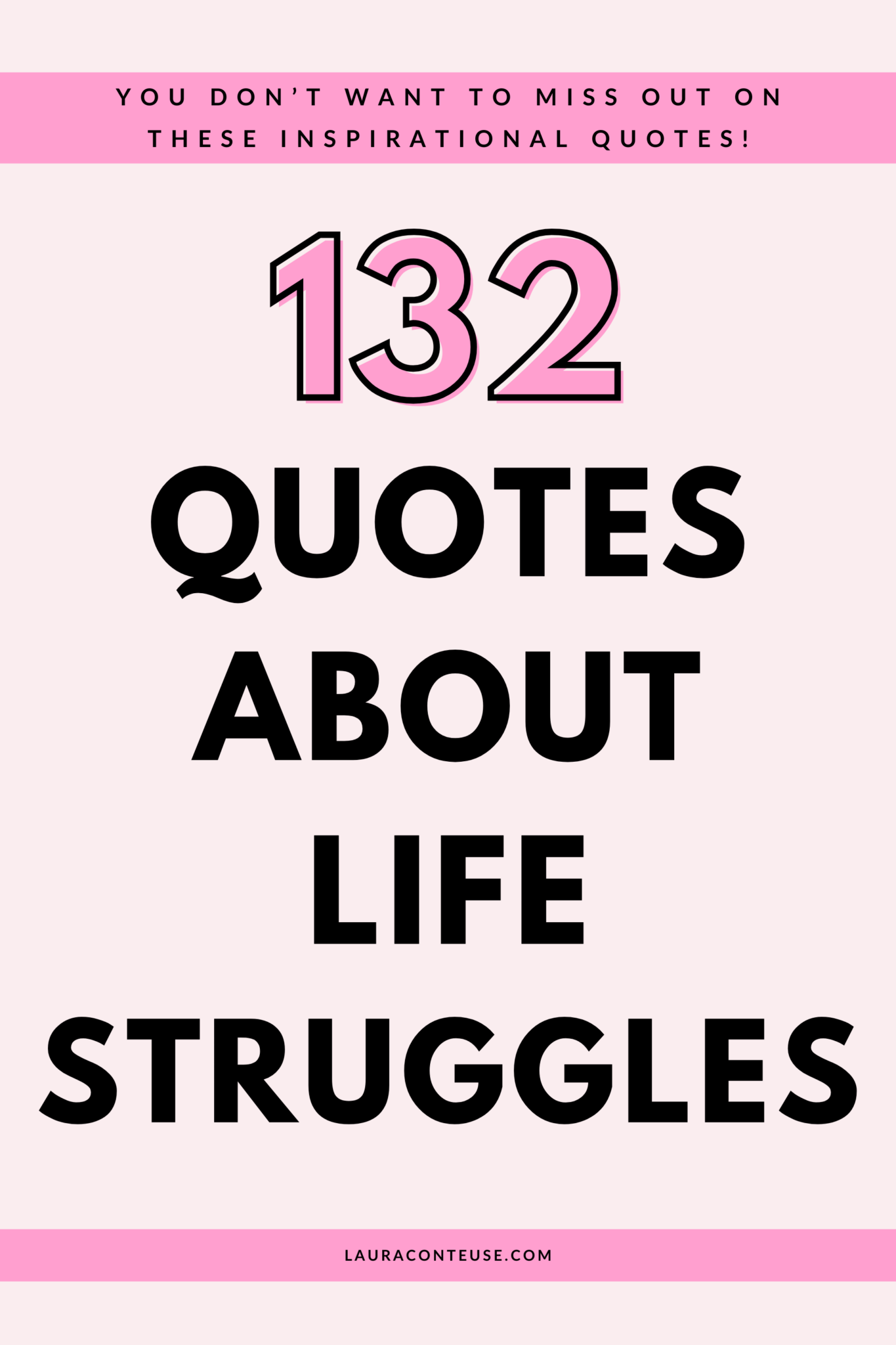 132 Inspirational Quotes About Life Struggles to Keep Going