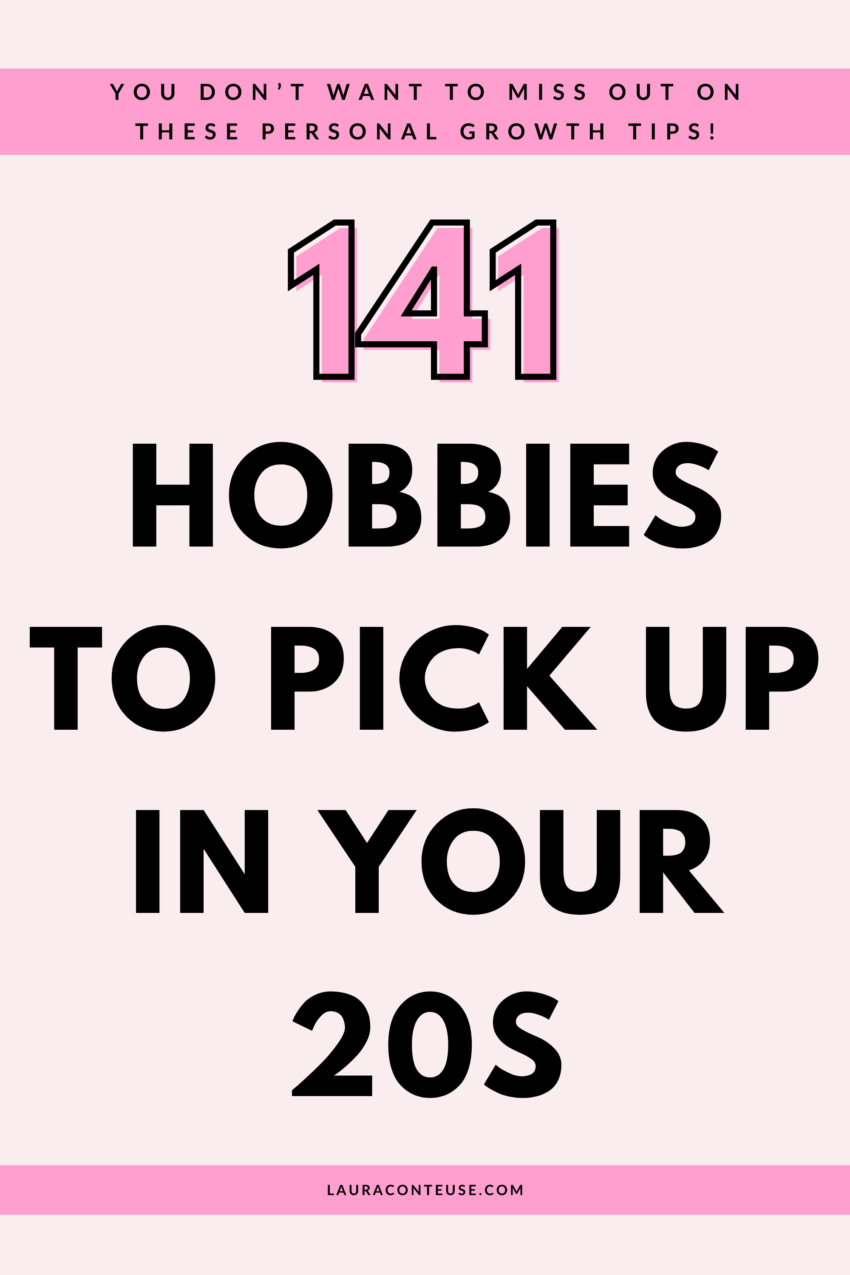 141 Cool Hobbies for Women in Their 20s That Beat Boredom