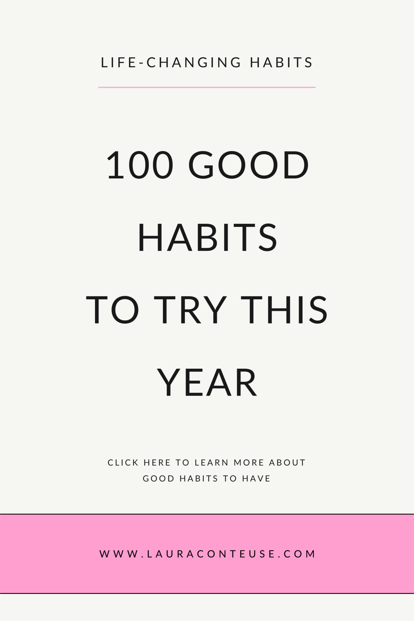100 Good Habits for an Instantly Improved Quality of Life