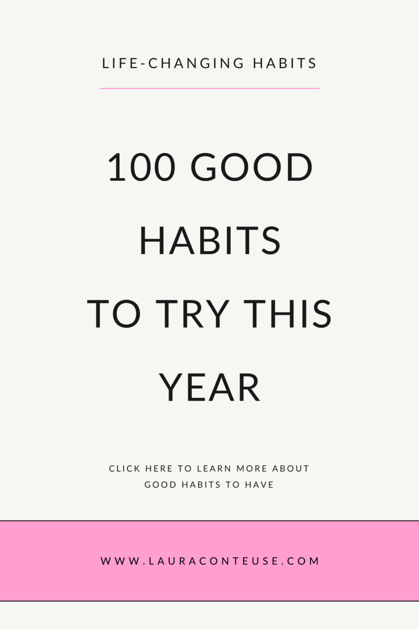 100 Good Habits for an Instantly Improved Quality of Life