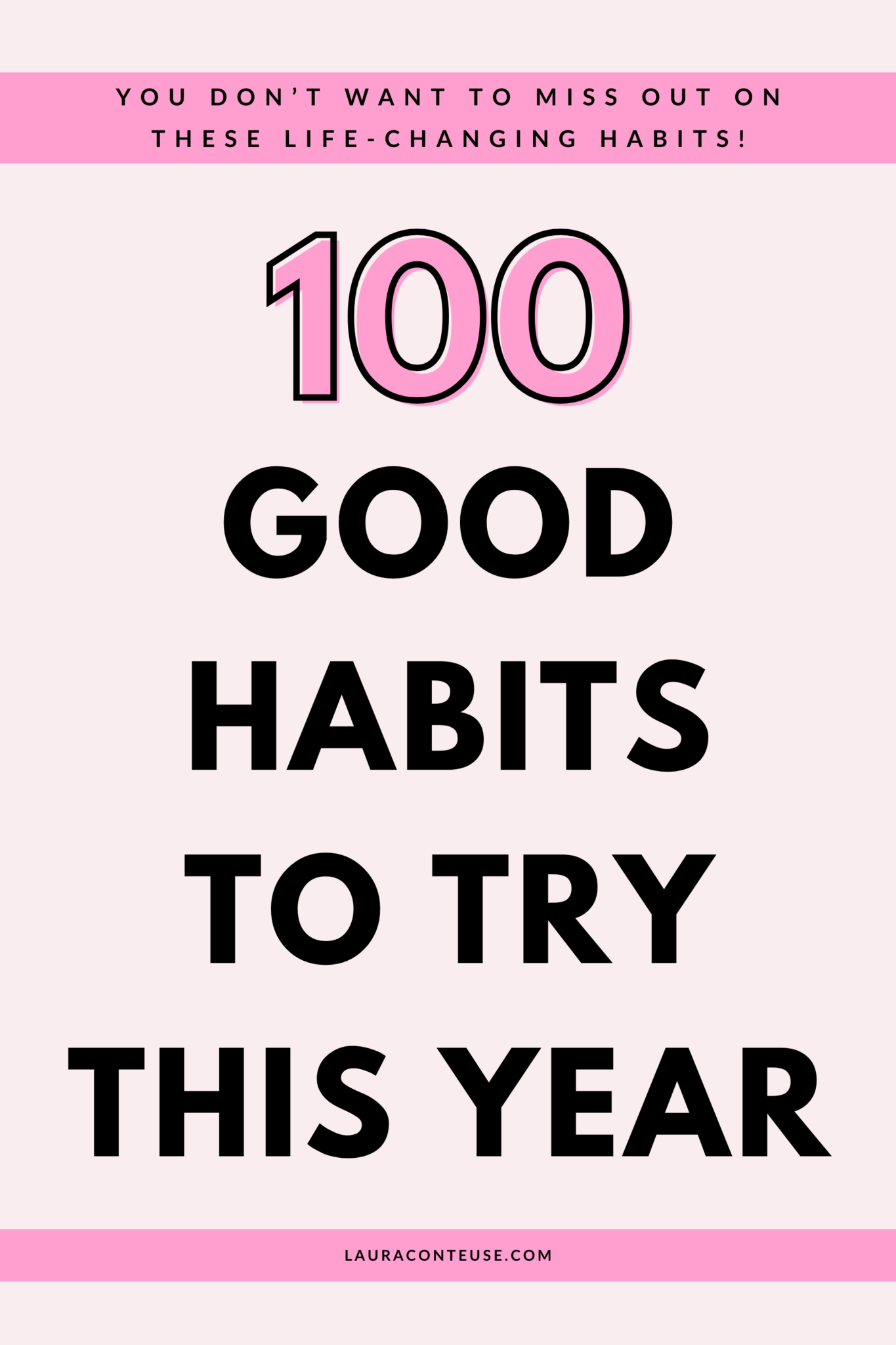 100 Good Habits for an Instantly Improved Quality of Life