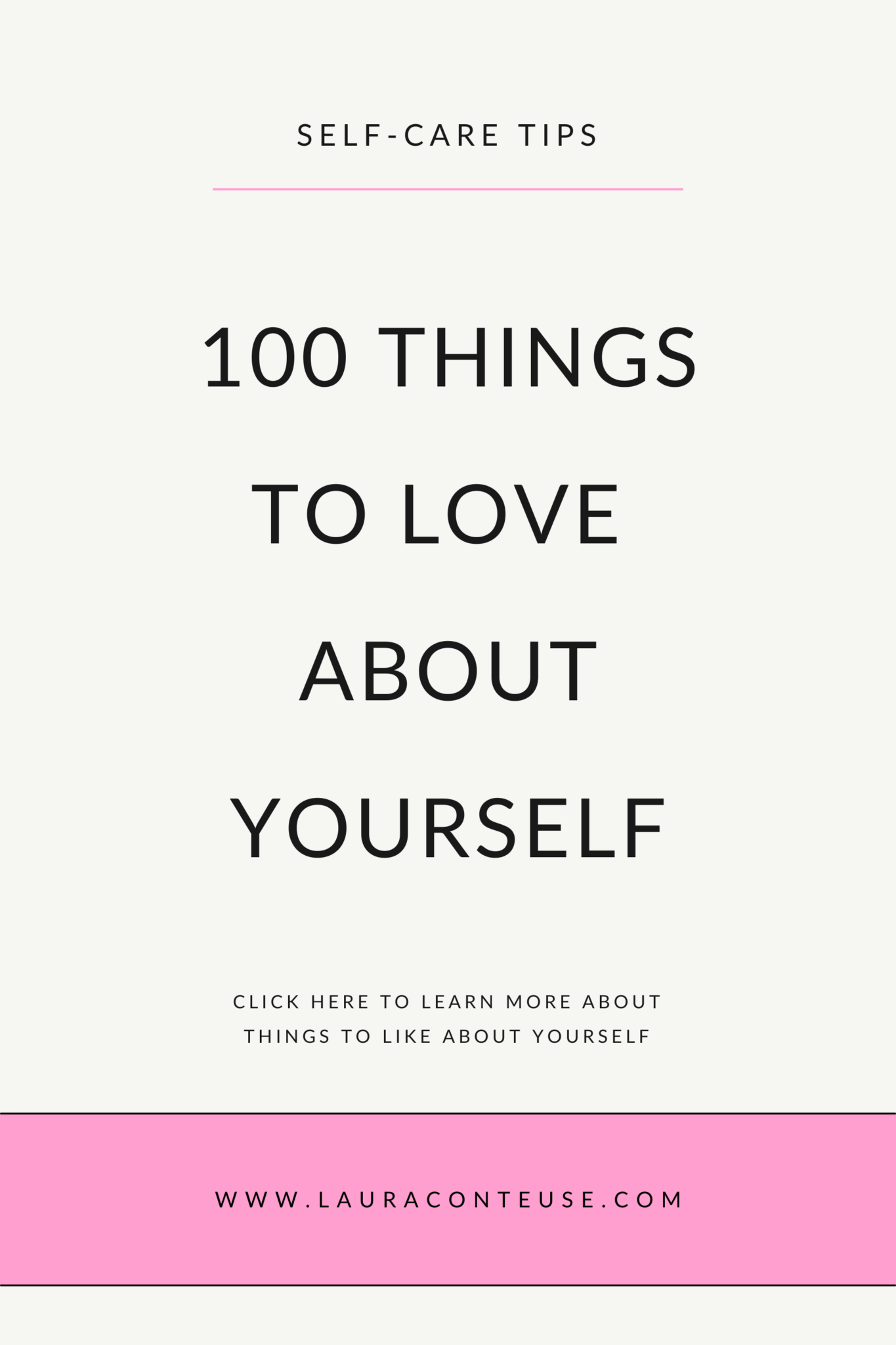 A List of 100 Things To Love About Yourself Today