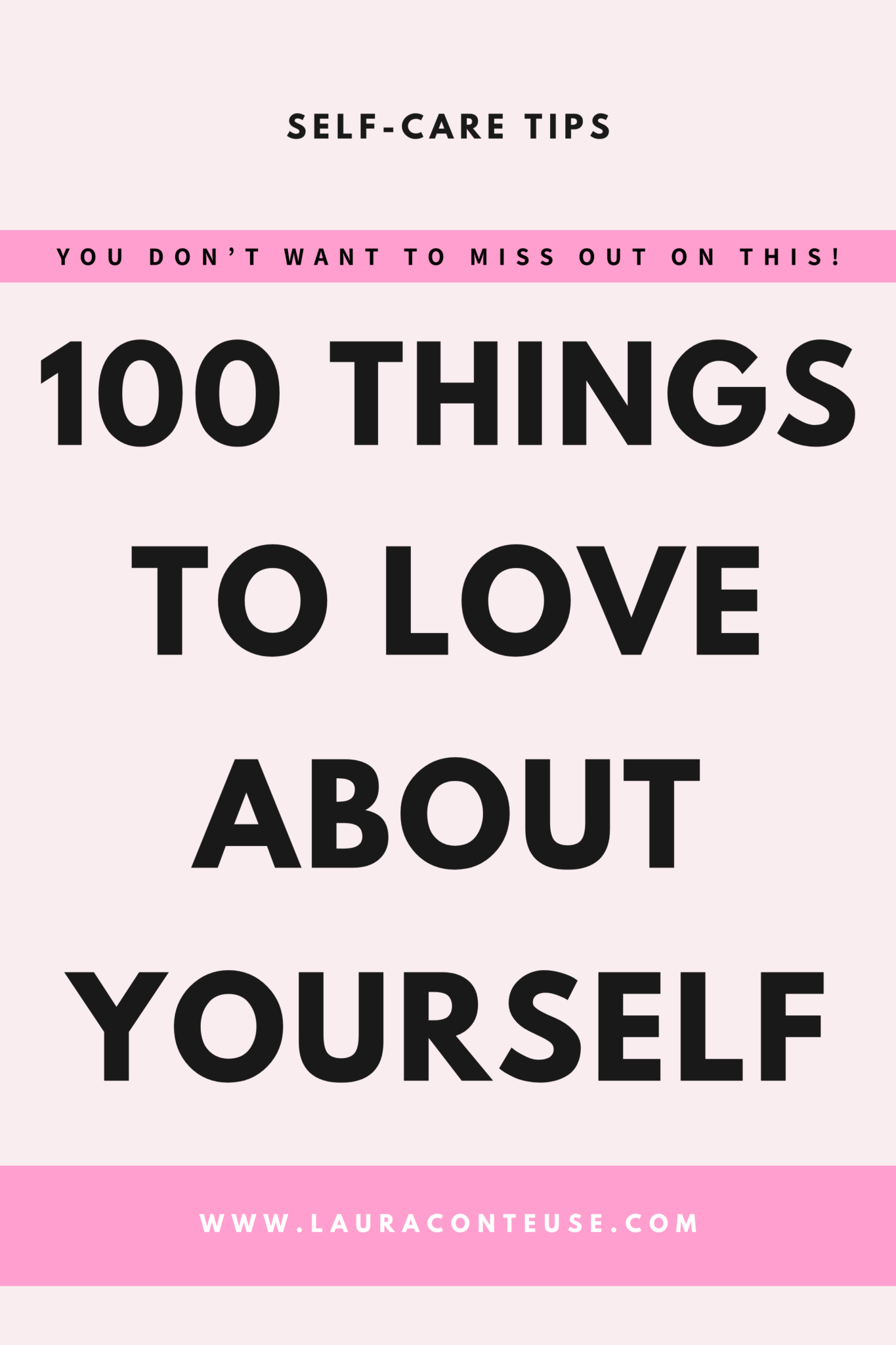 A List of 100 Things To Love About Yourself Today