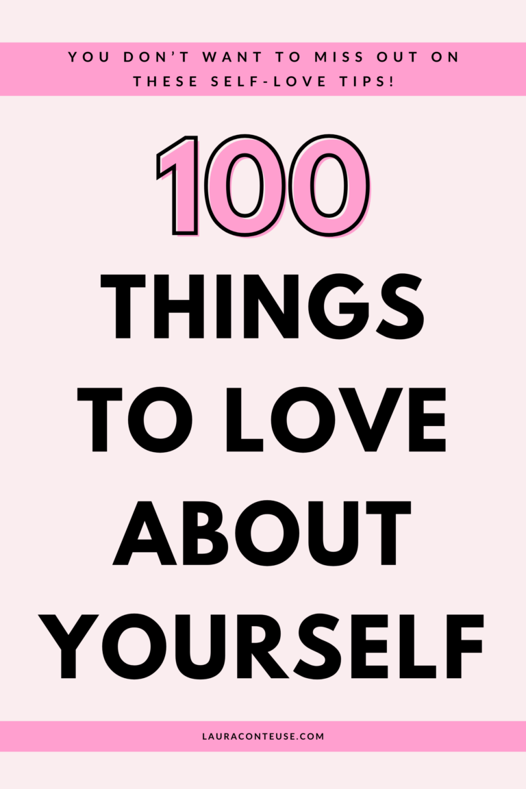 100 Things To Love About Yourself That You Forget Daily