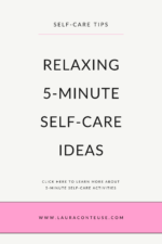 119 5-Minute Self-Care Ideas to Treat Yourself on a Busy Day