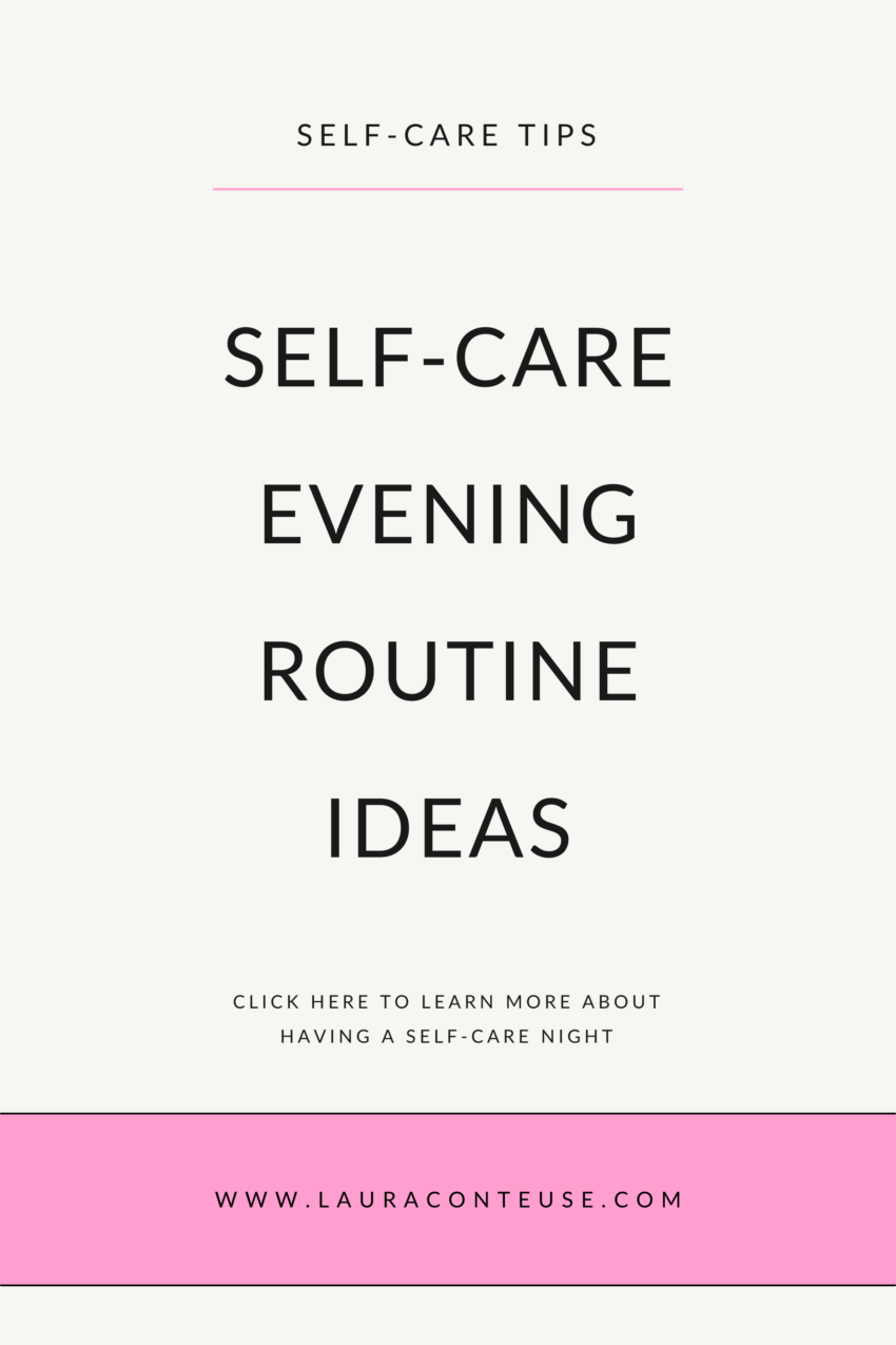 18 Ideas to Have the Best Relaxing Self-Care Evening Routine