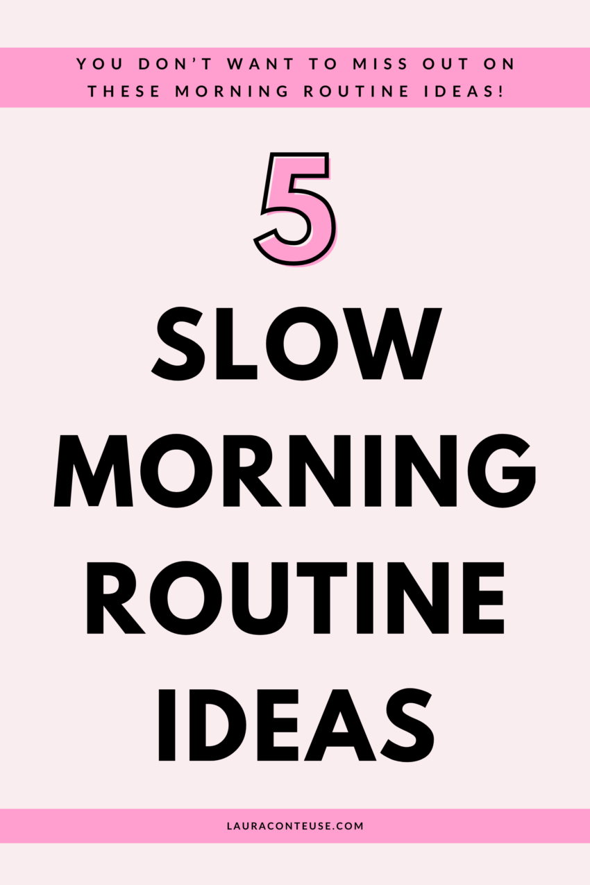 5 Slow Morning Routine Ideas to Make Life Feel Less Chaotic