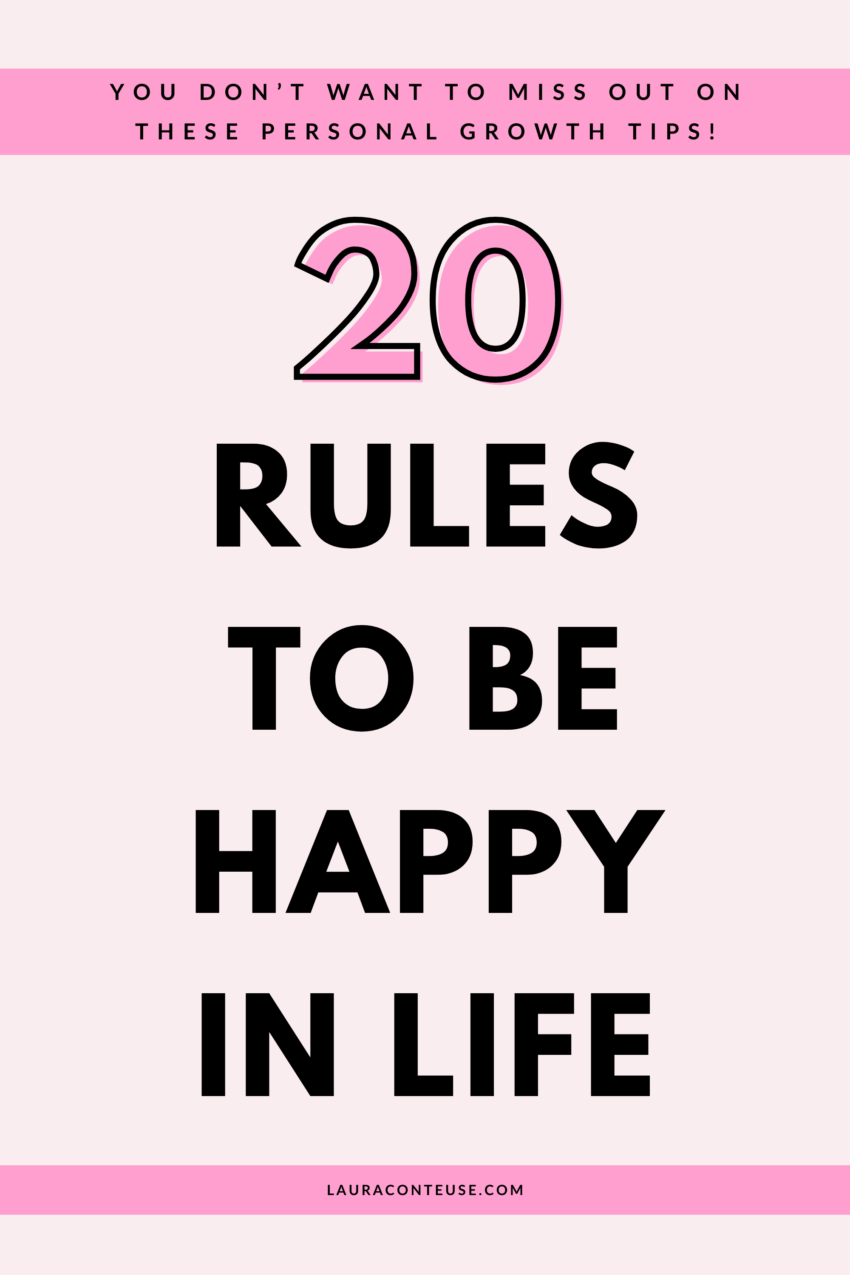 23 Essential Rules to Be Happy in Life No Matter What