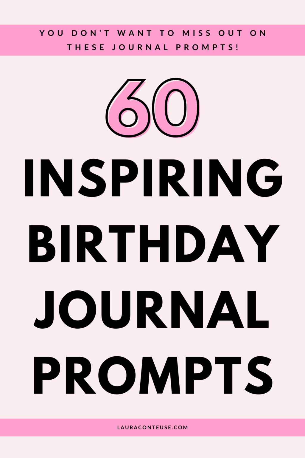 60 Birthday Journal Prompts to Help You Reflect and Move On
