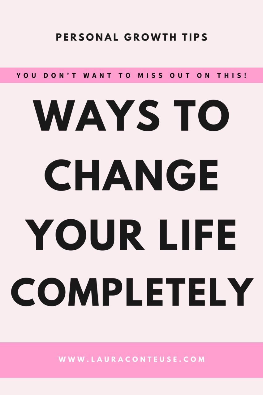 How to Change Your Life Completely This Year and Succeed