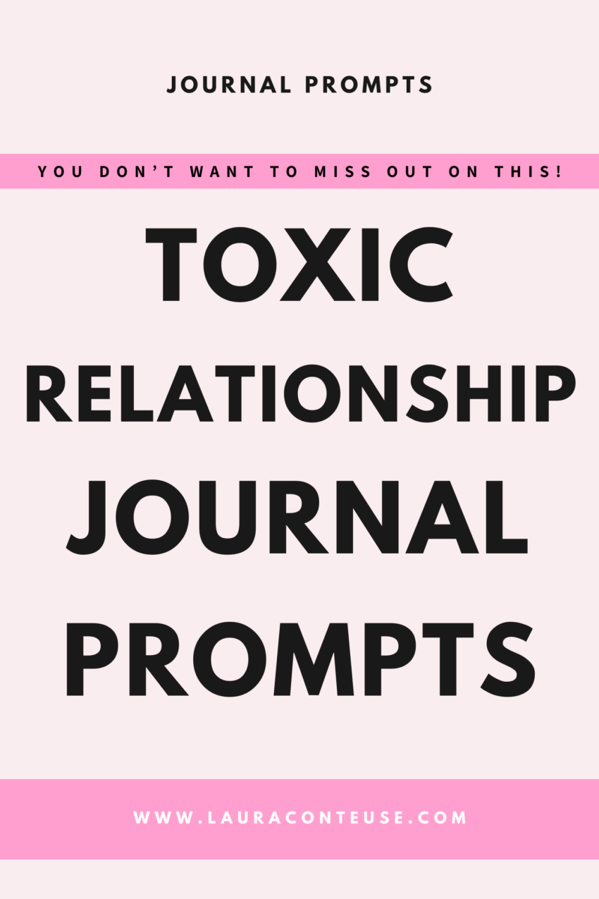 120 Healing Journal Prompts for Toxic Relationships