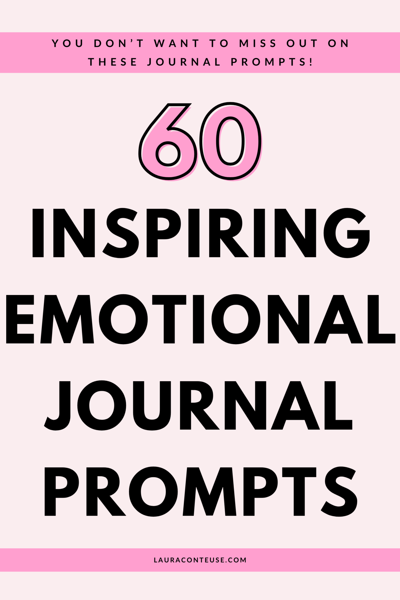 60 Emotional Journal Prompts to Process Emotions and Move On