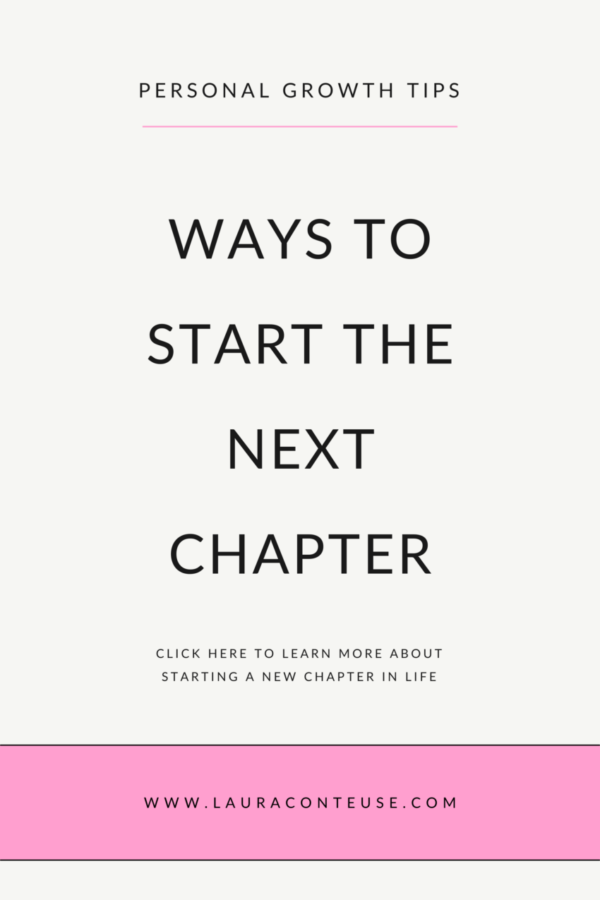 19 Simple Steps to Start the Next Chapter in Your Life Now