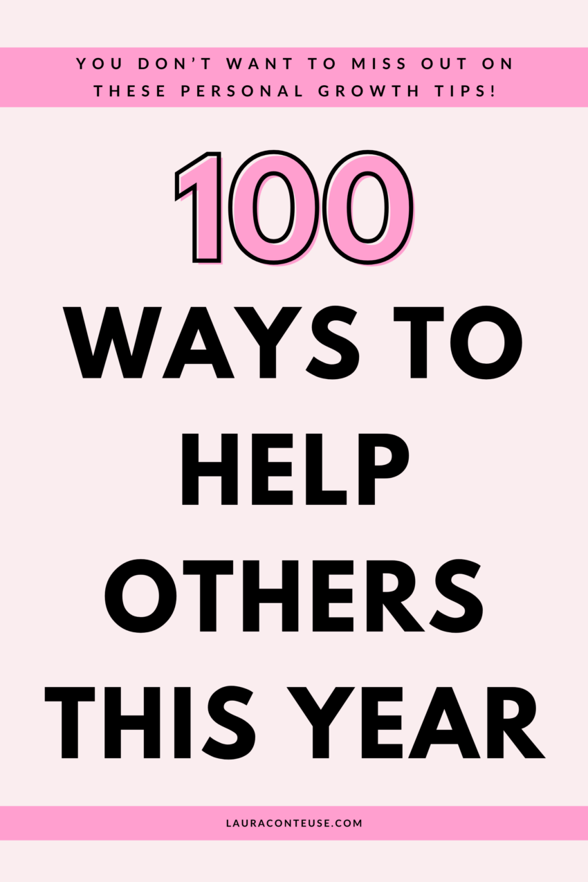 100 Ways to Help Others and Make a Difference in the World