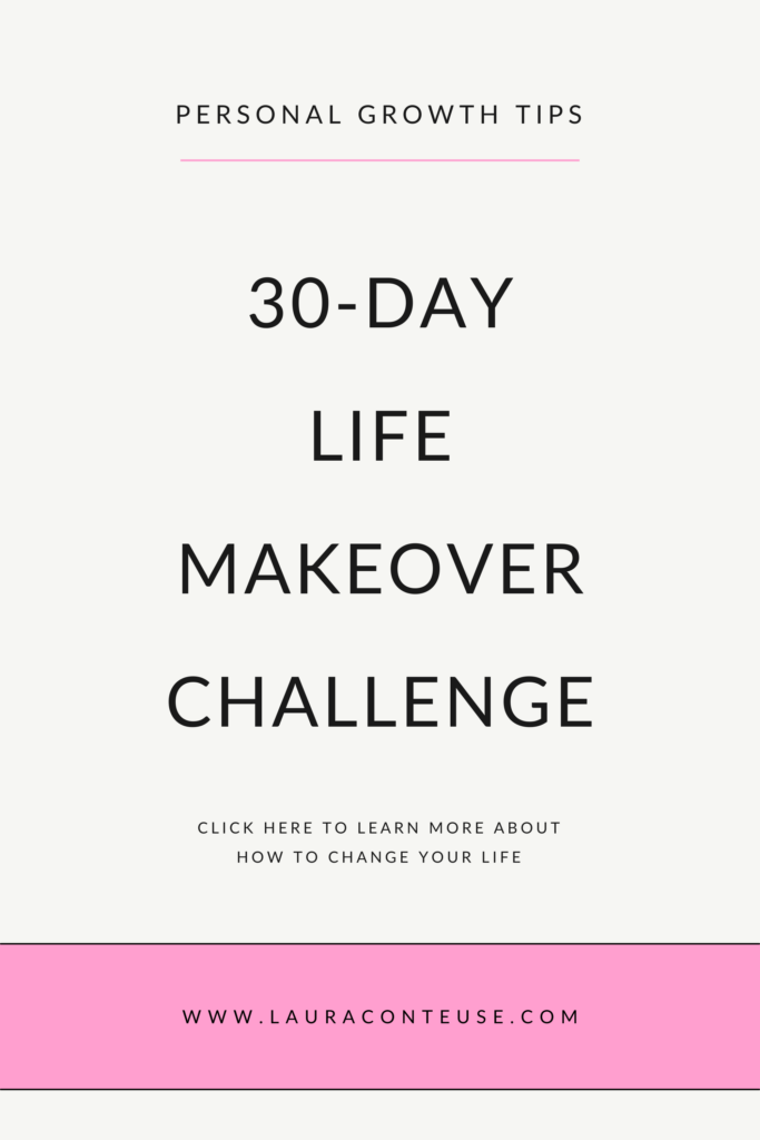 Life Makeover Challenge to Change Your Life in 30 Days