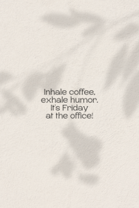 180 Funny Friday Quotes That’ll Kickstart Your Weekend Vibes