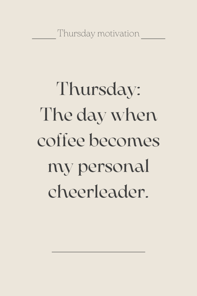 200 Funny Thursday Quotes That’ll Keep You Laughing Nonstop