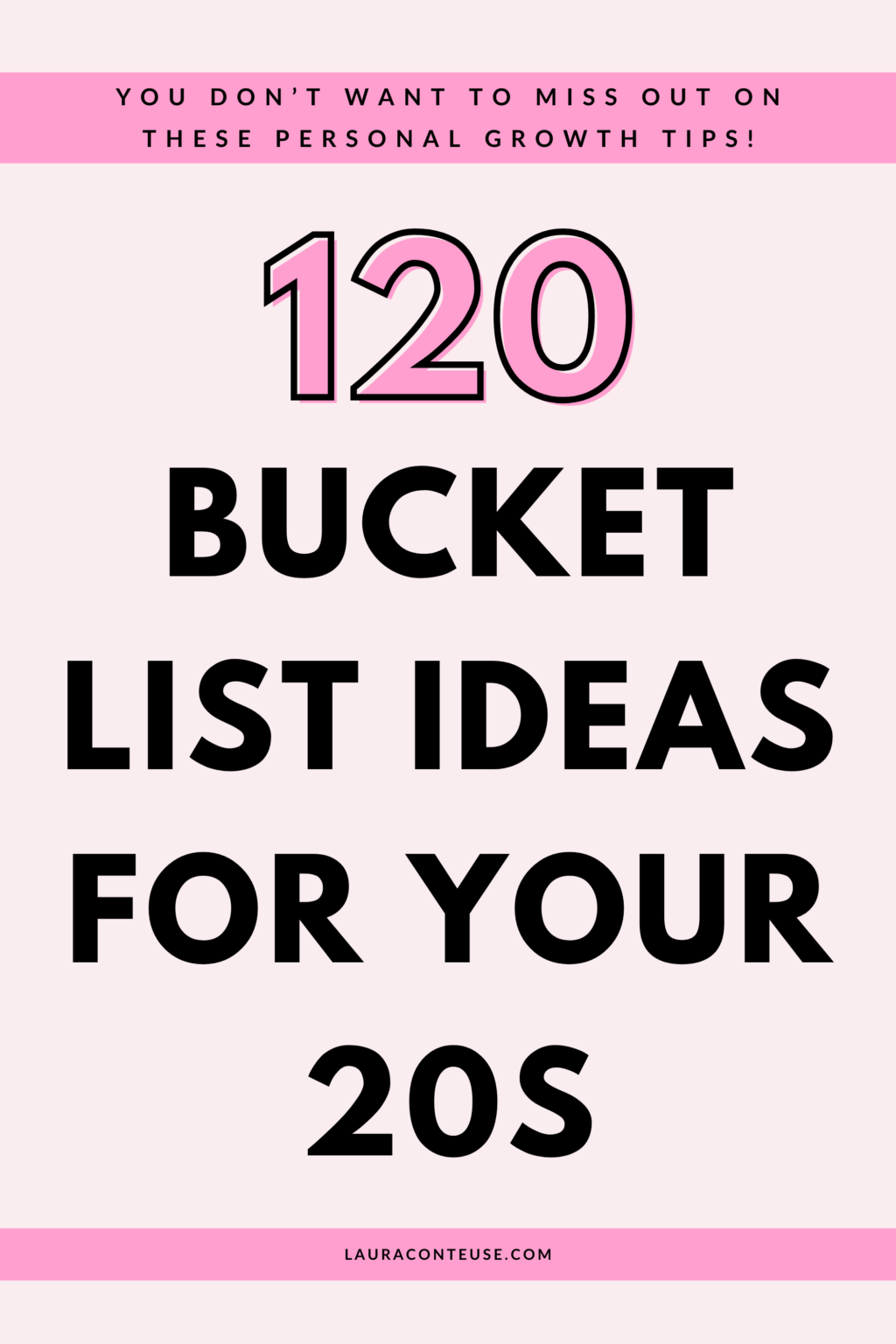 The Ultimate Bucket List for Your 20s | 120 Exciting Ideas