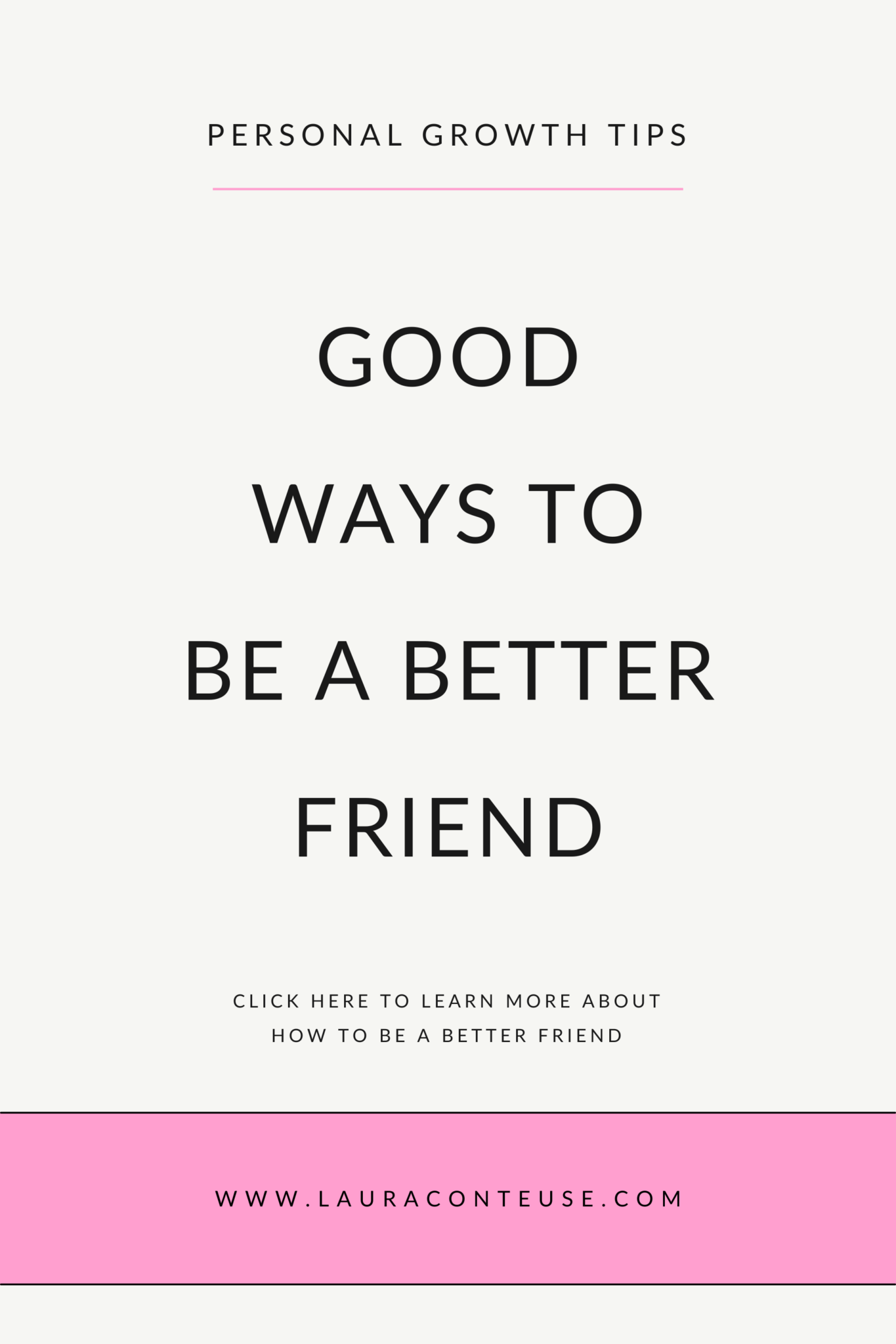 How to Be a Better Friend: 20 Powerful Tips to Try