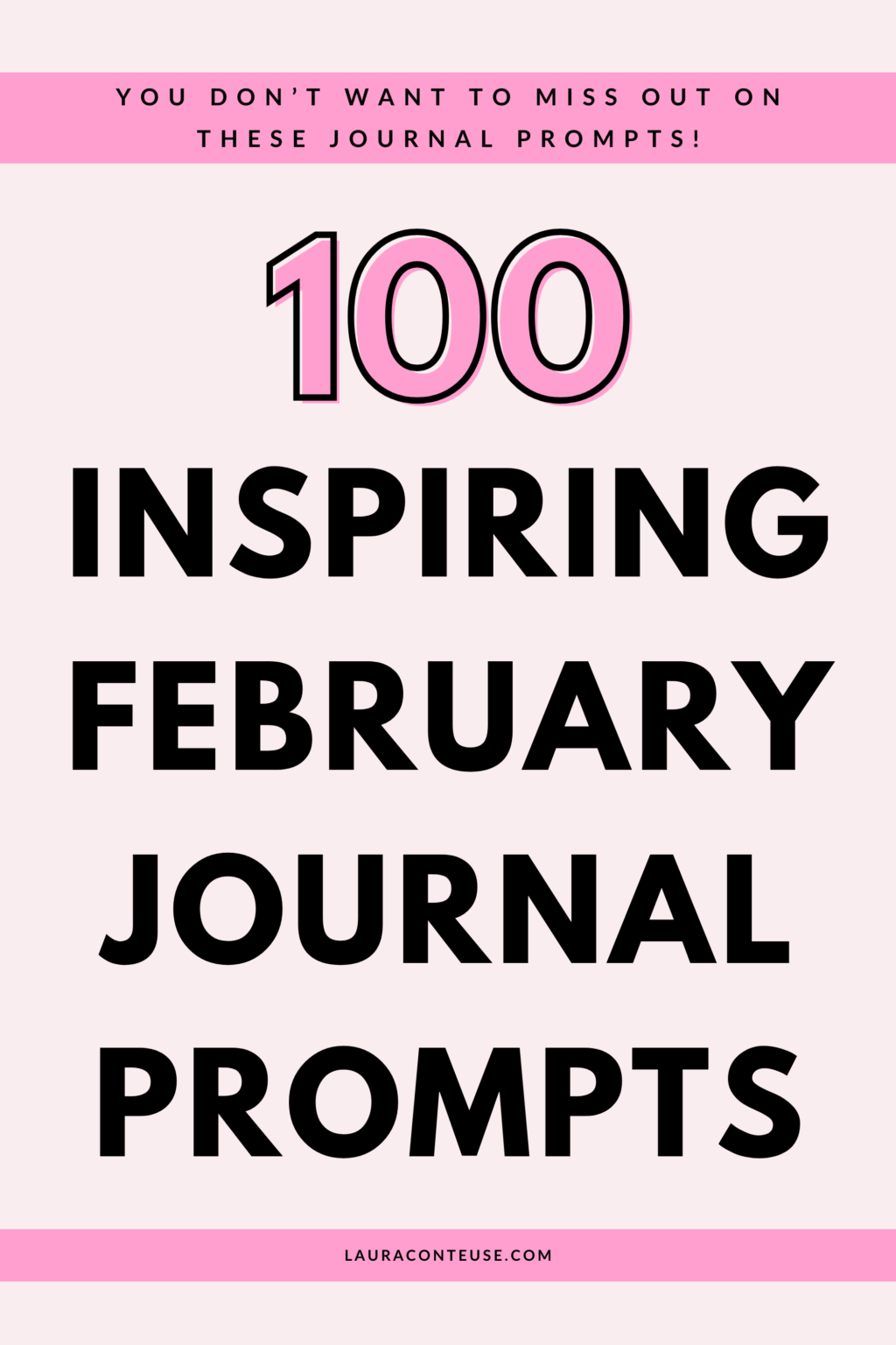 100 Incredible February Writing Prompts for Self-Growth