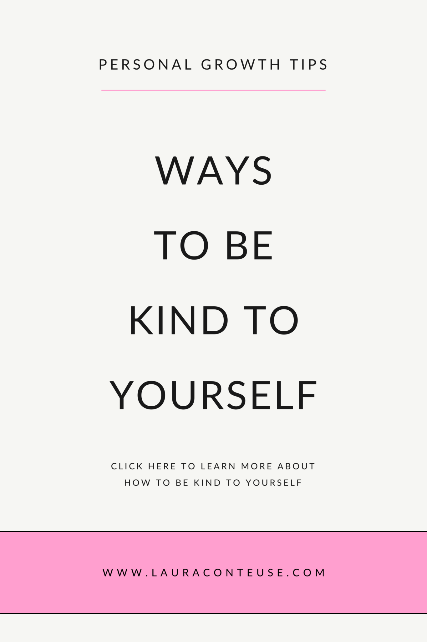 How to Be Kind to Yourself: 21 Practical Yet Effective Tips