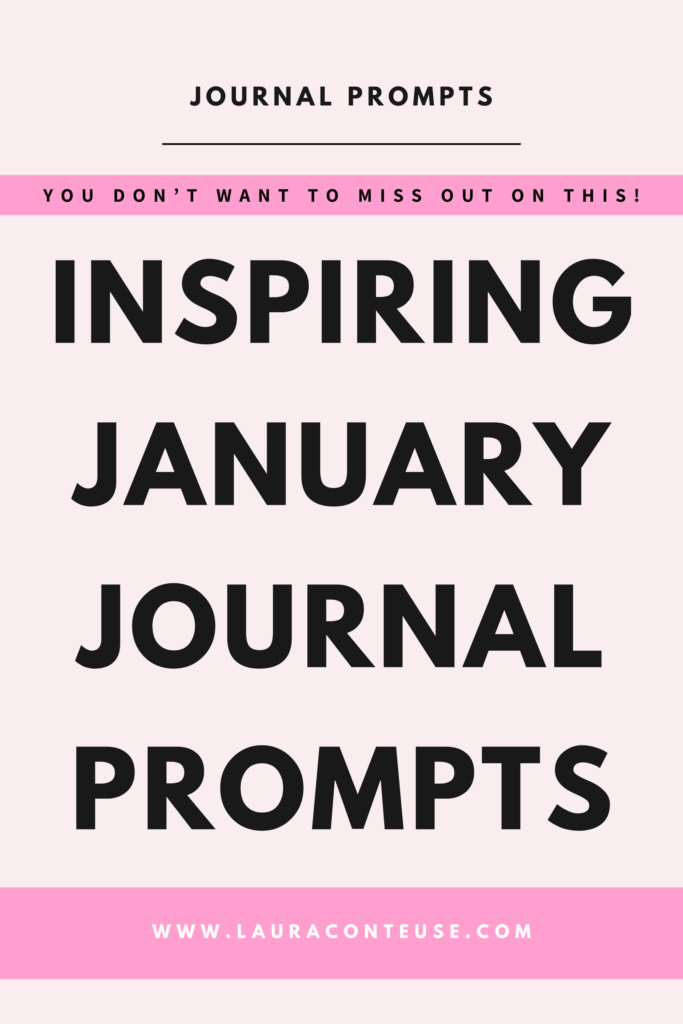 120 Awesome January Writing Prompts for Self-Reflection