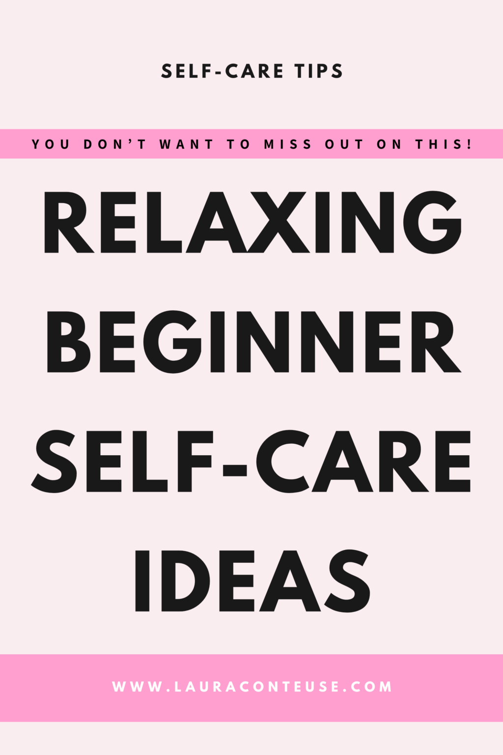 Self-Care for Beginners + a Practical Self-Care Checklist