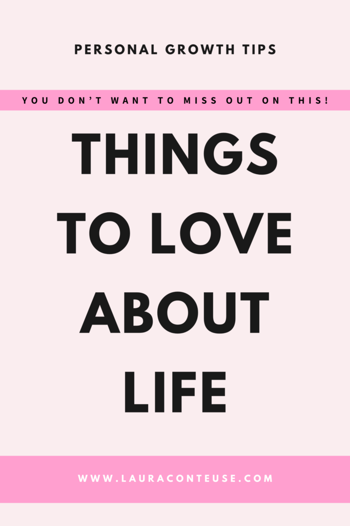 200 Beautiful Things to Love About Life Every Day