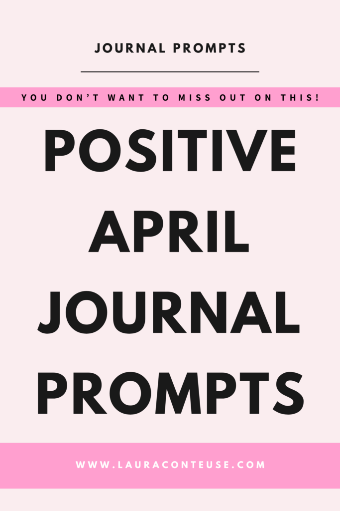 100 Awesome April Writing Prompts to Set Goals This Spring