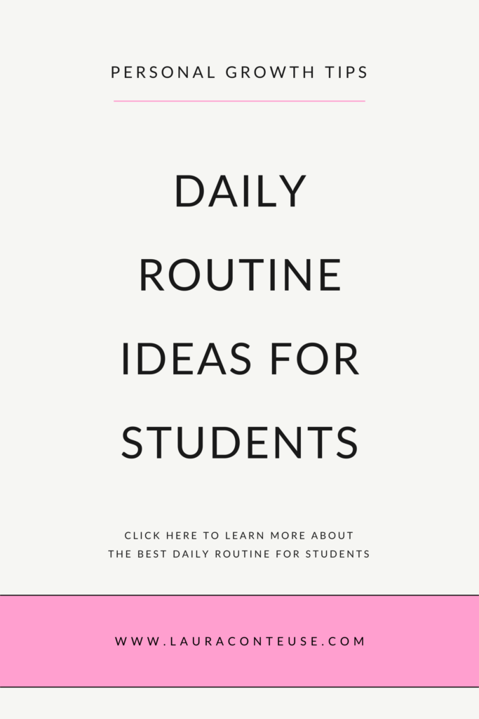 25 Good Tips To Create the Best Daily Routine for Students
