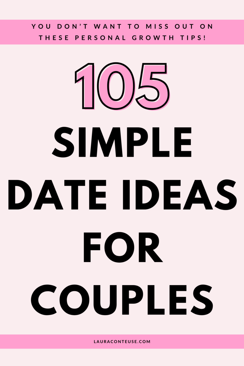 105 Simple Date Ideas That You’ll Actually Want to Try