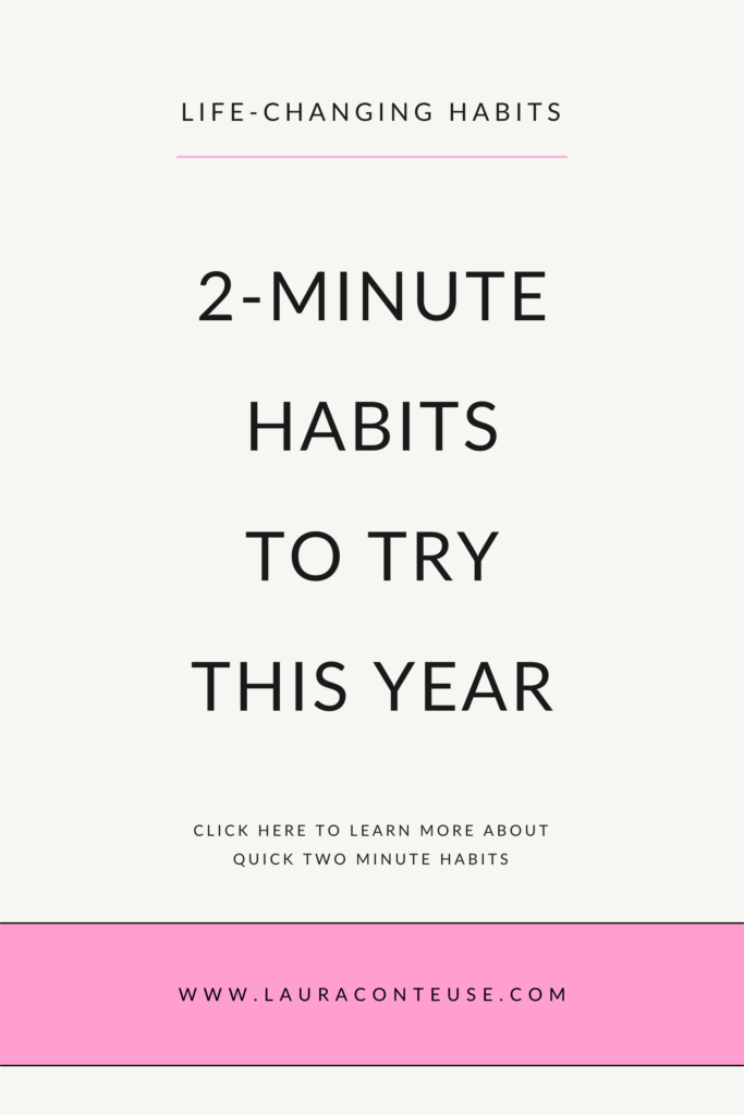 The Best 2-Minute Habits That Will Change Your Life