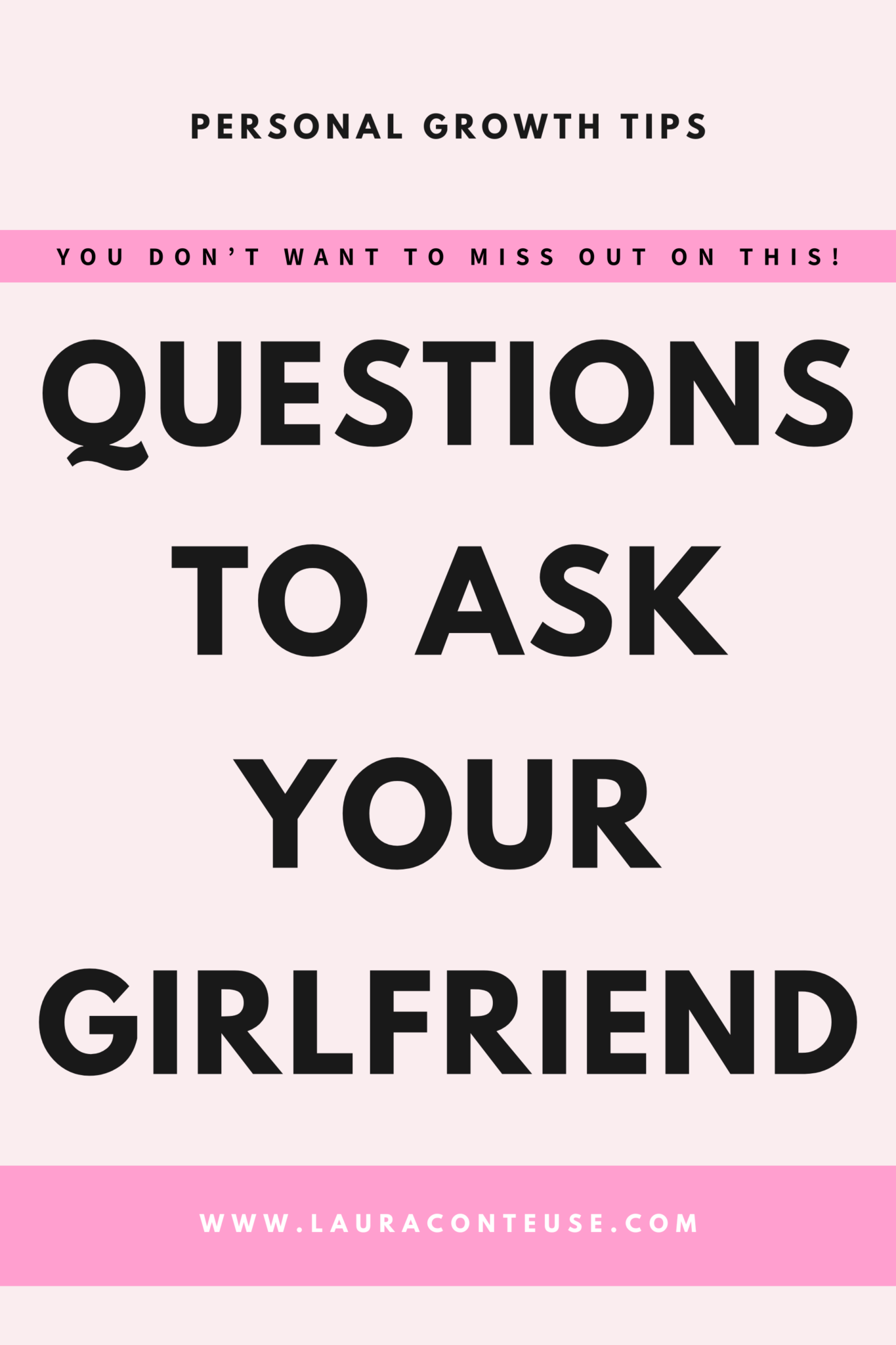 195 Meaningful and Deep Questions to Ask Your Girlfriend