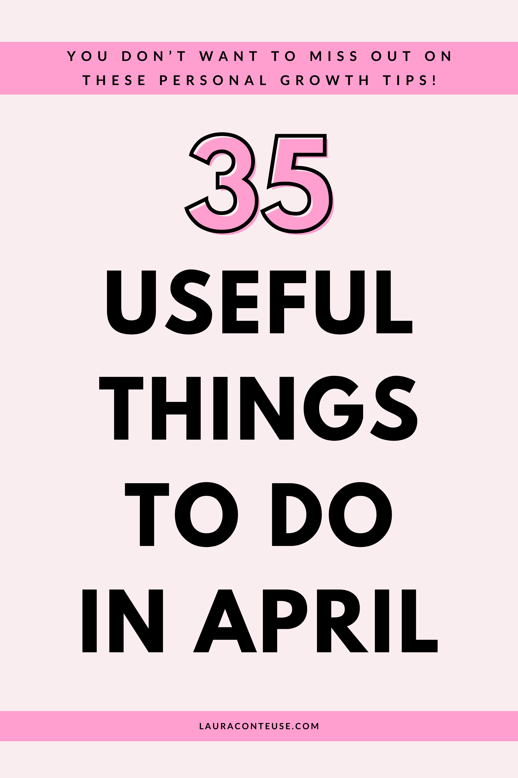 35 Amazing Things to Do in April for a Successful Month