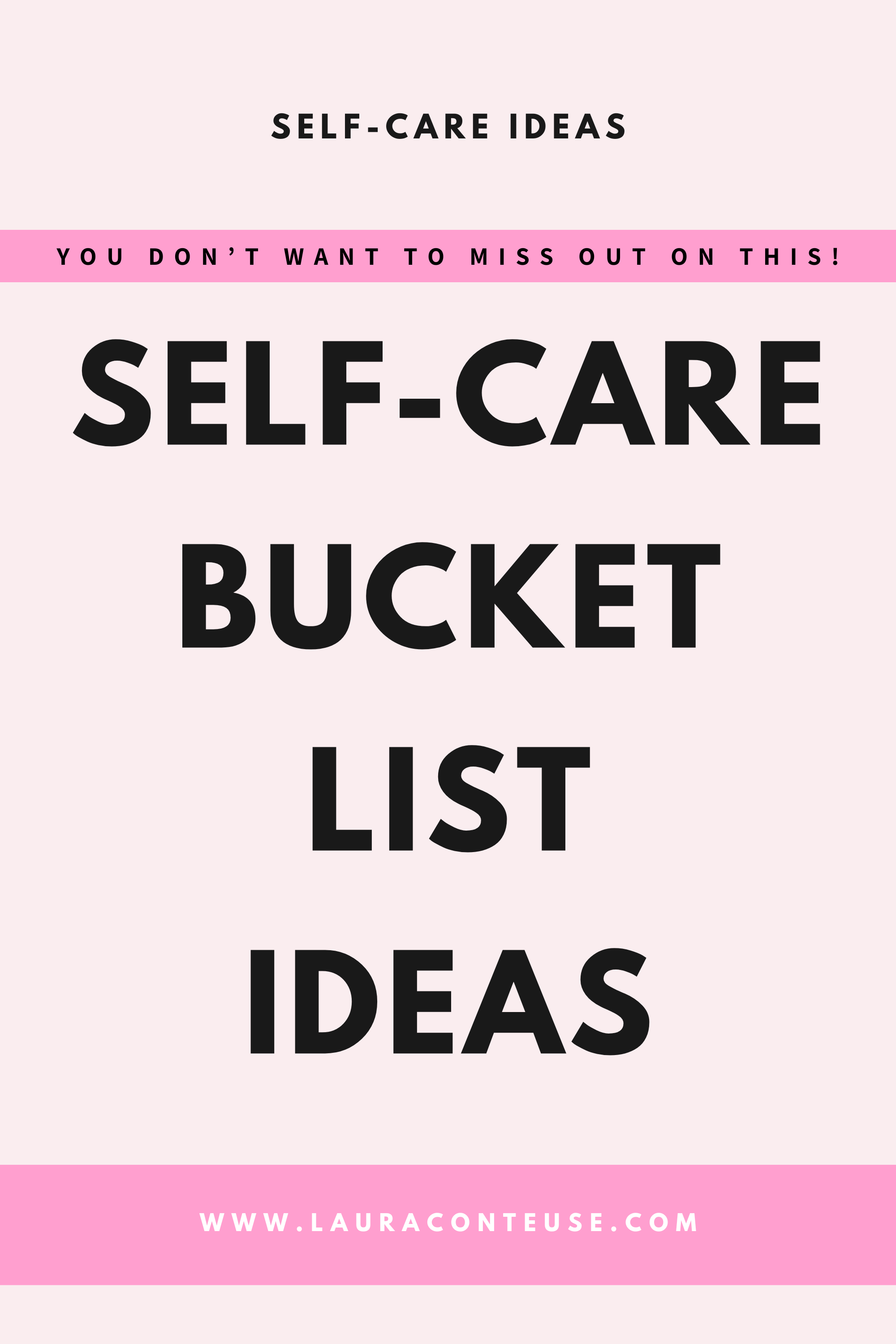 100 Self-Care Bucket List Ideas That Will Change Your Life