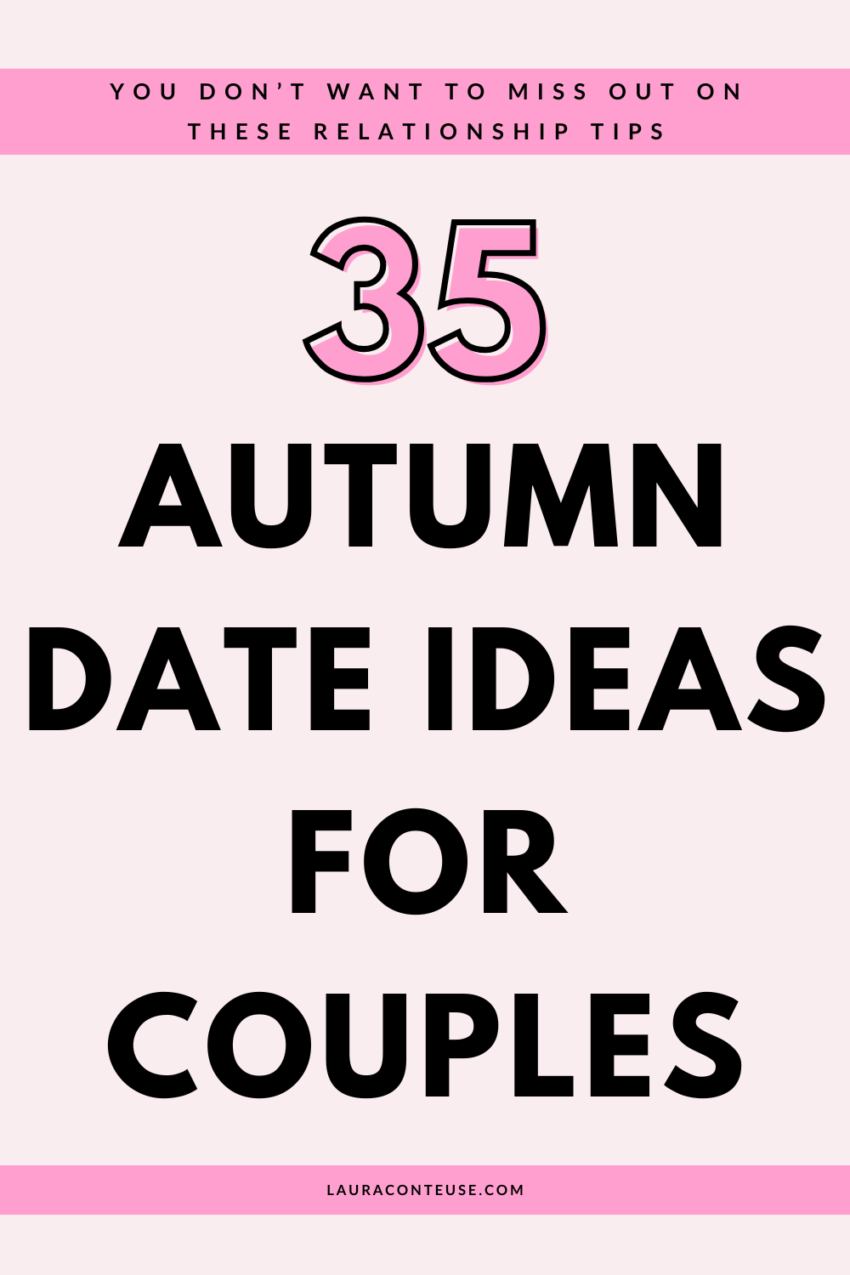 35 Autumn Date Ideas to Try During This Cozy Season