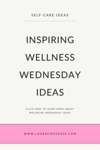 30 Relaxing Wellness Wednesday Ideas for a Better You