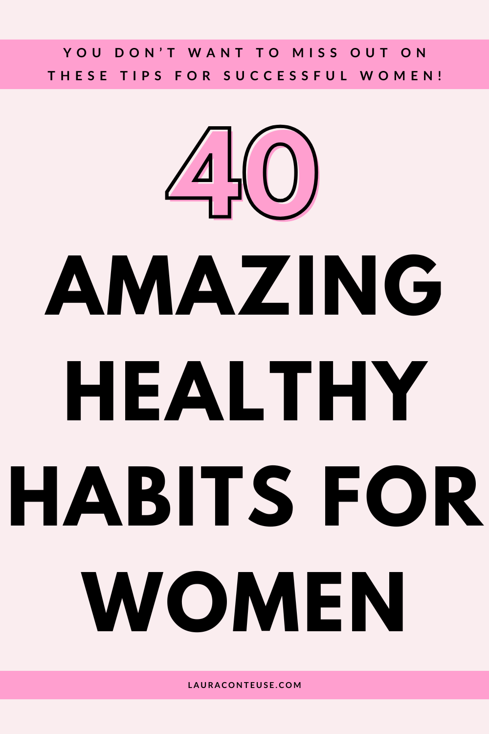 40 Amazing Healthy Habits for Women to Change Your Life