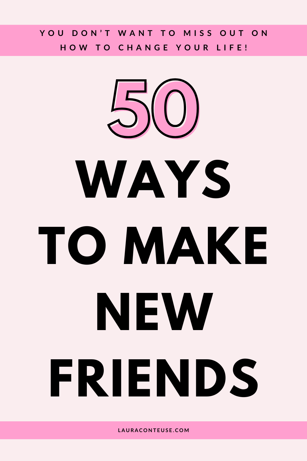 25 Tips on How to Make Friends + 25 Ways to Make New Friends