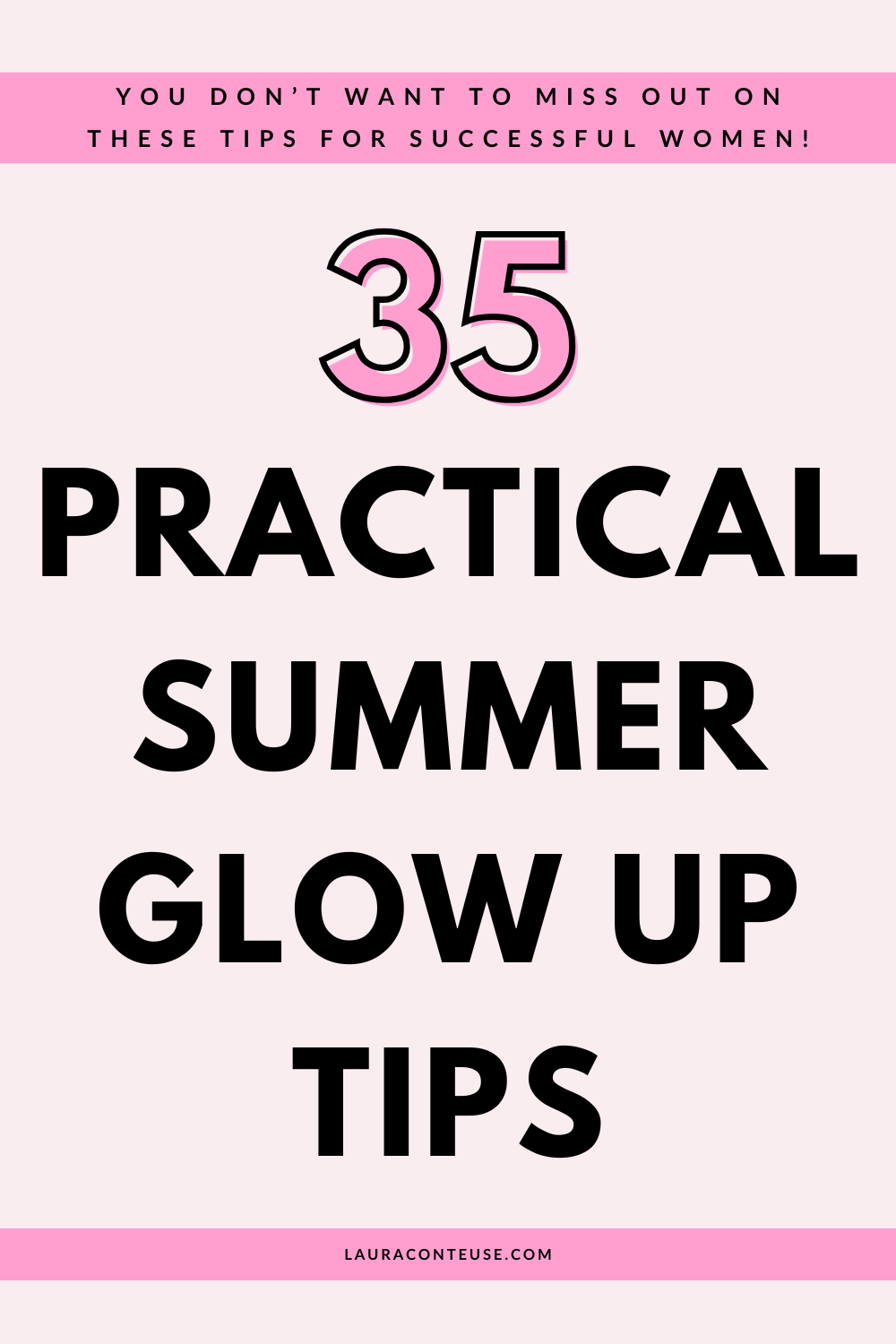 35 Best Tips on How to Have the Ultimate Summer Glow Up