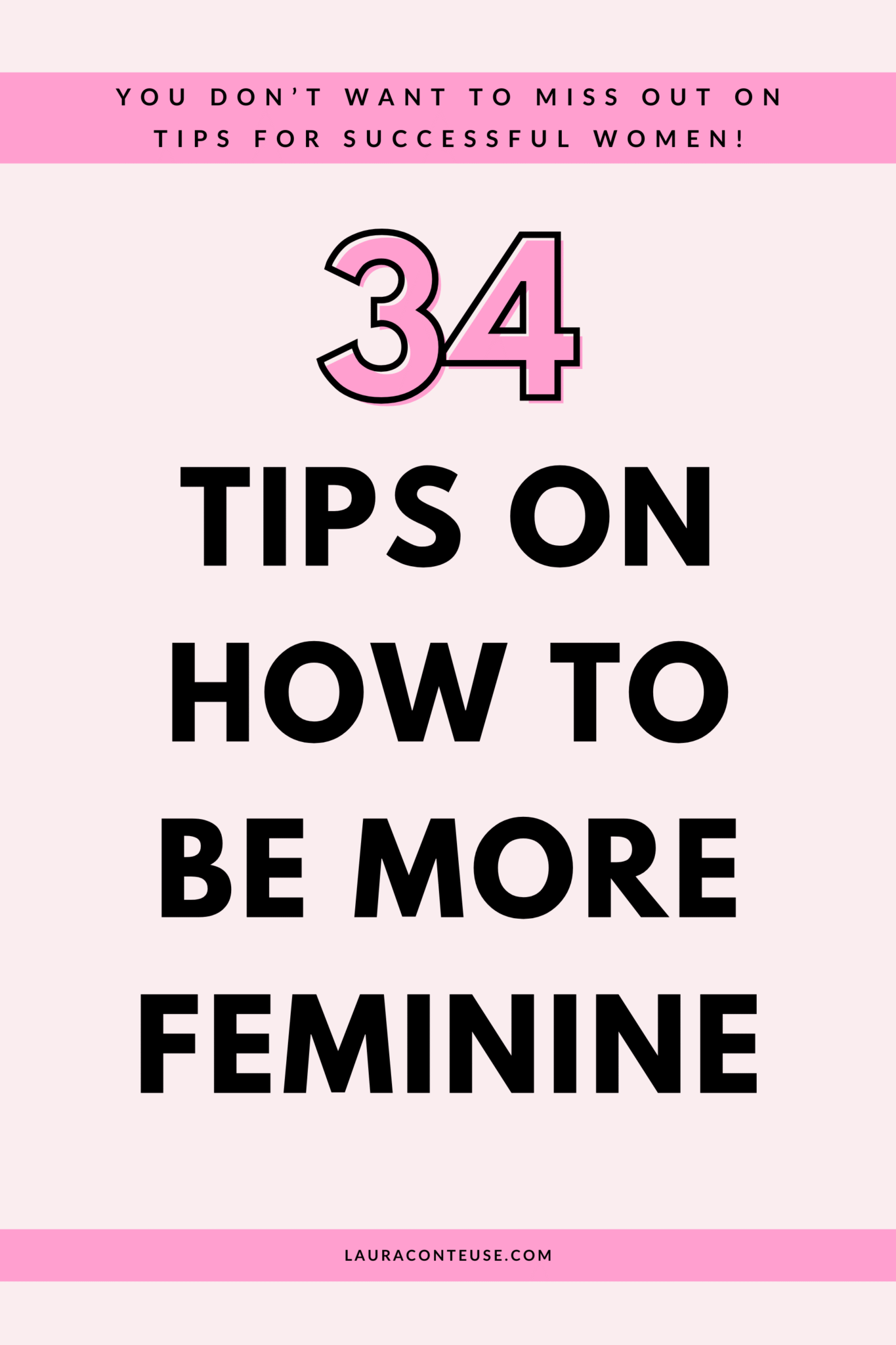 How to Be More Feminine and Soft as a Woman (34 Best Tips)