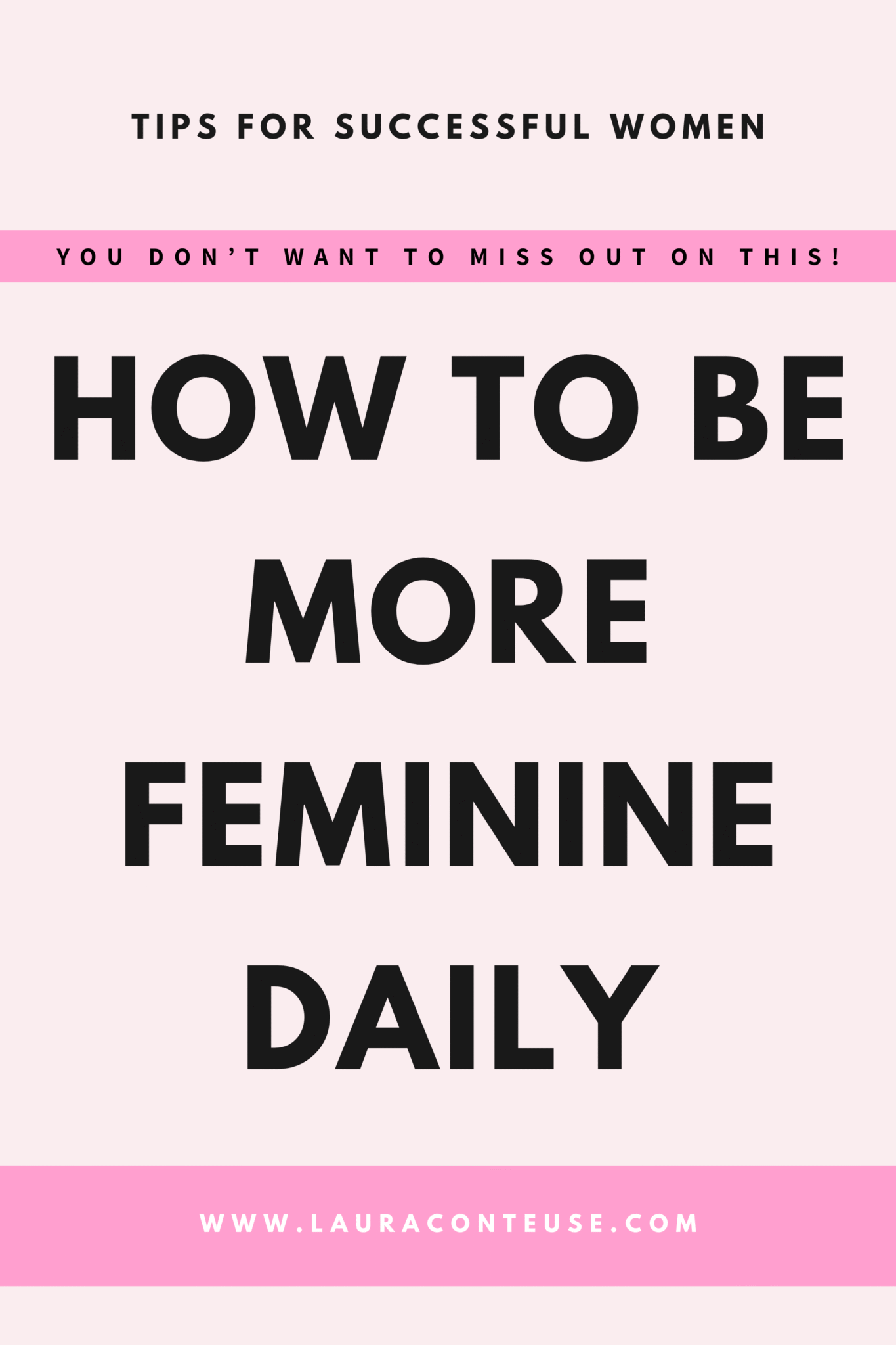 How to Be More Feminine and Soft as a Woman (34 Best Tips)