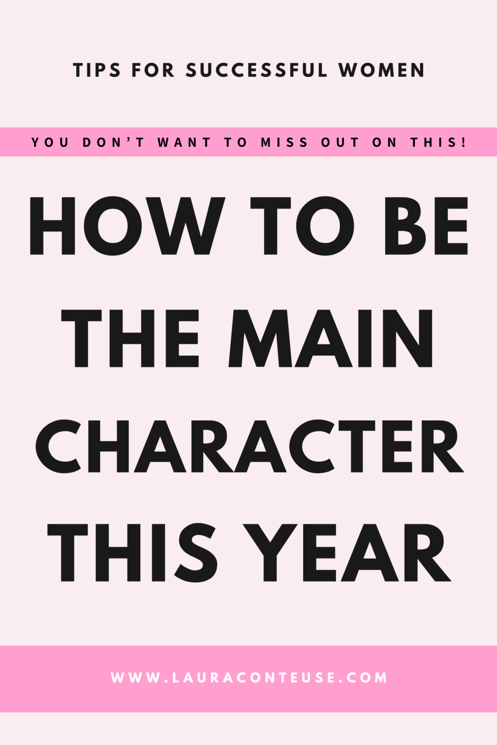 34 Tips on How to Be the Main Character and Own Your Life