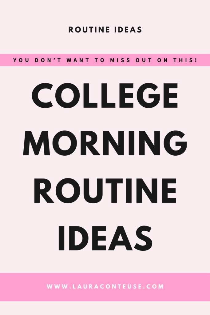 You Must Steal These 18 College Morning Routine Hacks