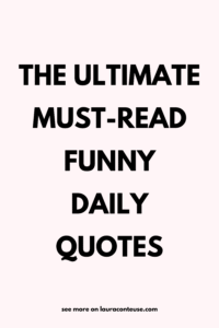 Funny Daily Quotes That’ll Make You Spit Out Coffee