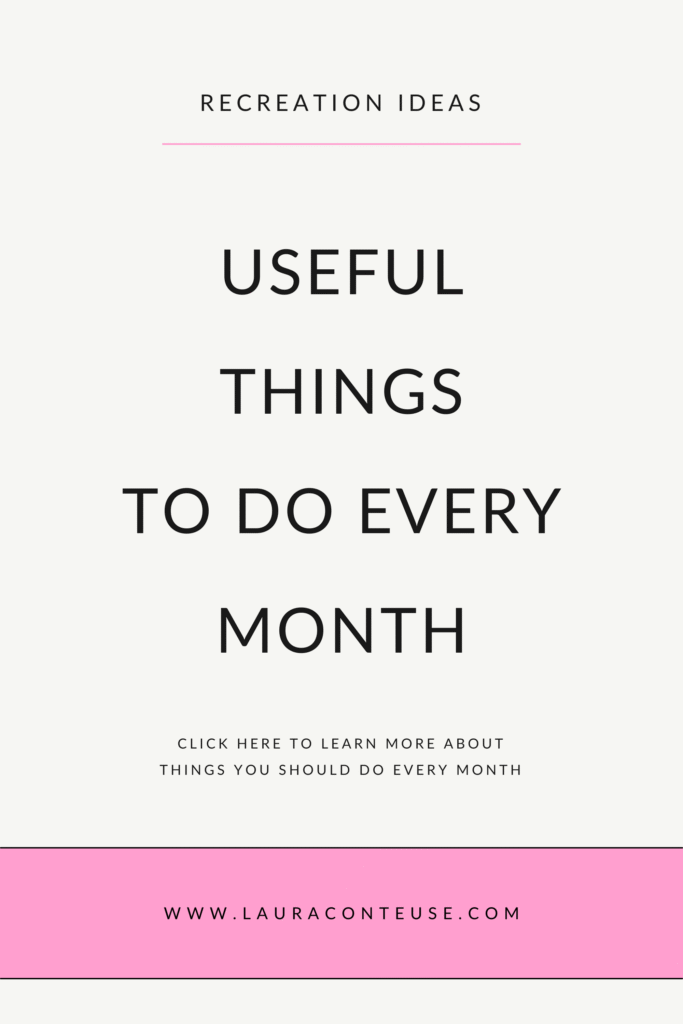 29 Things to Do Every Month That Make Adulting Less Sucky