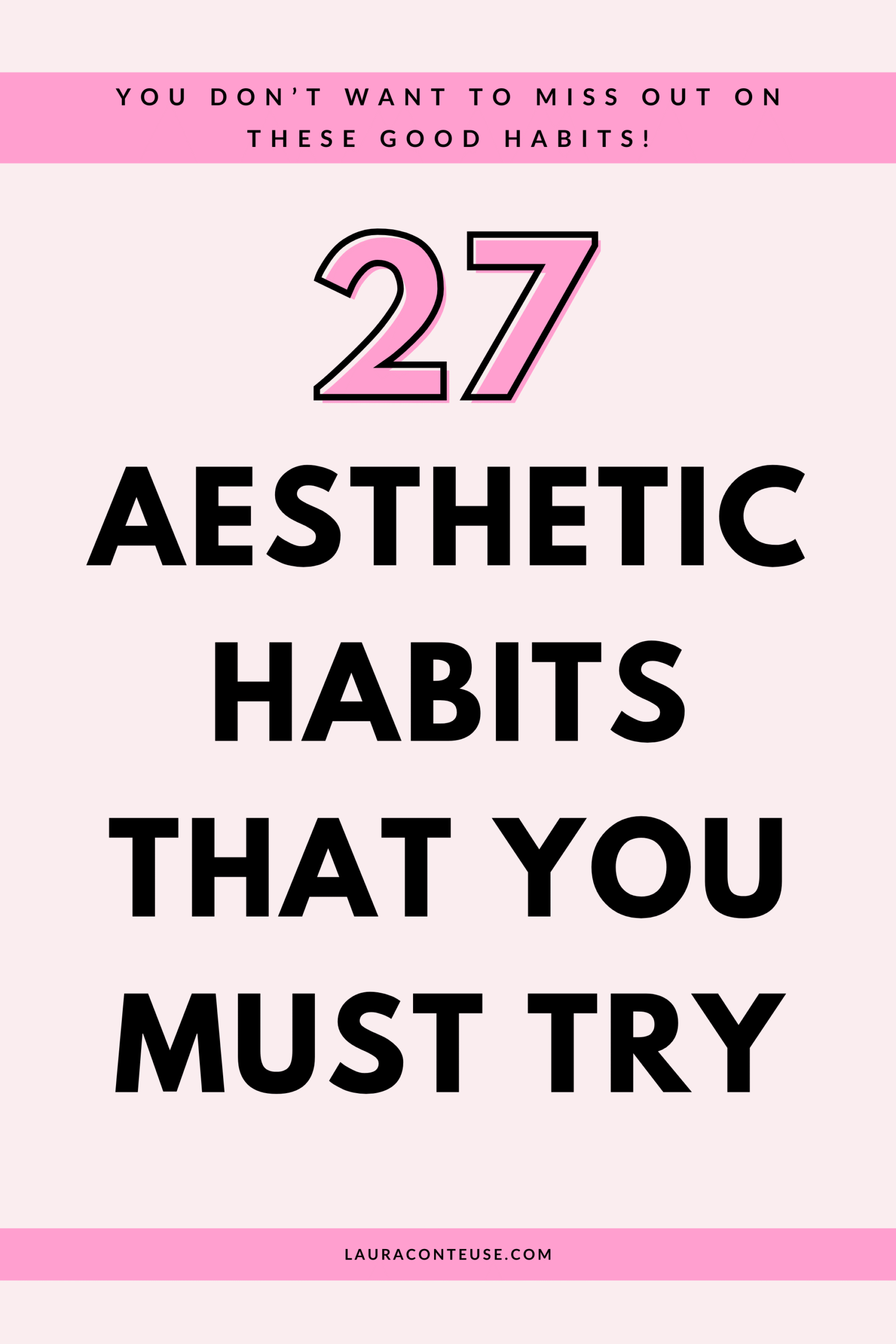 27 Aesthetic Habits to Become That Girl This Season