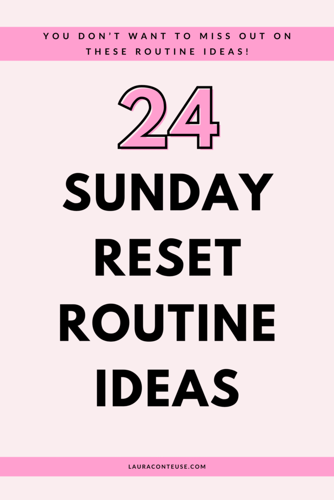 24 Simple Sunday Reset Routine Ideas to Feel Organized Again
